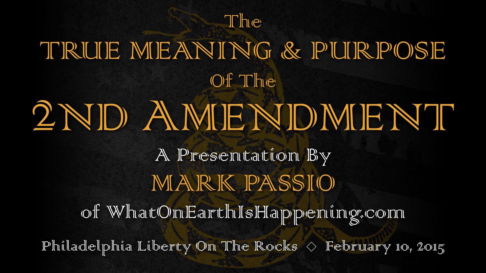 Mark Passio – The True Meaning And Purpose Of The 2nd Amendment | The ...